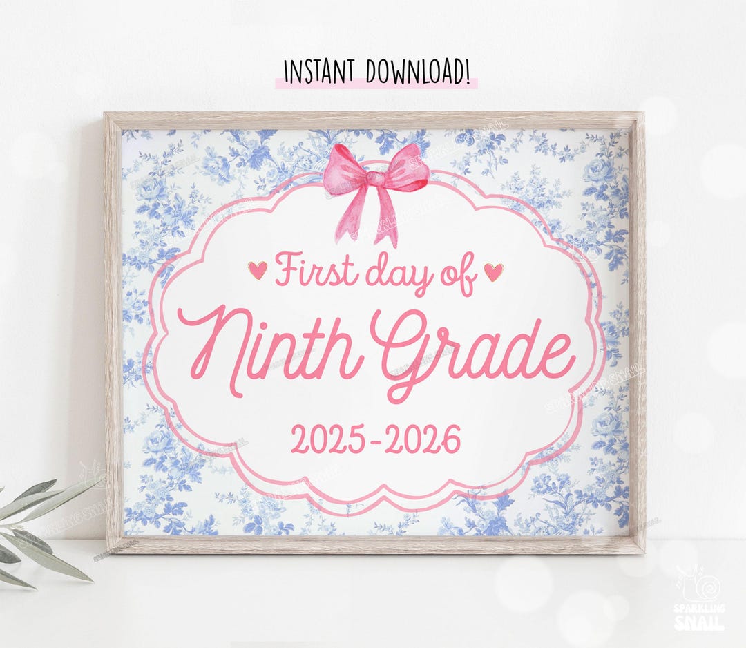 First Day of 9th Grade Sign Printable Back to School Sign First Day of ...