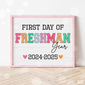 First Day of Freshman Year Sign Printable Back to School Sign First Day ...