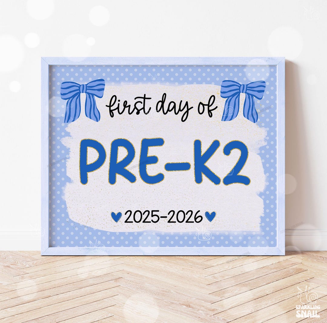 First Day of Pre-k Sign Printable First Day of School Signs Pre-k2 Back ...