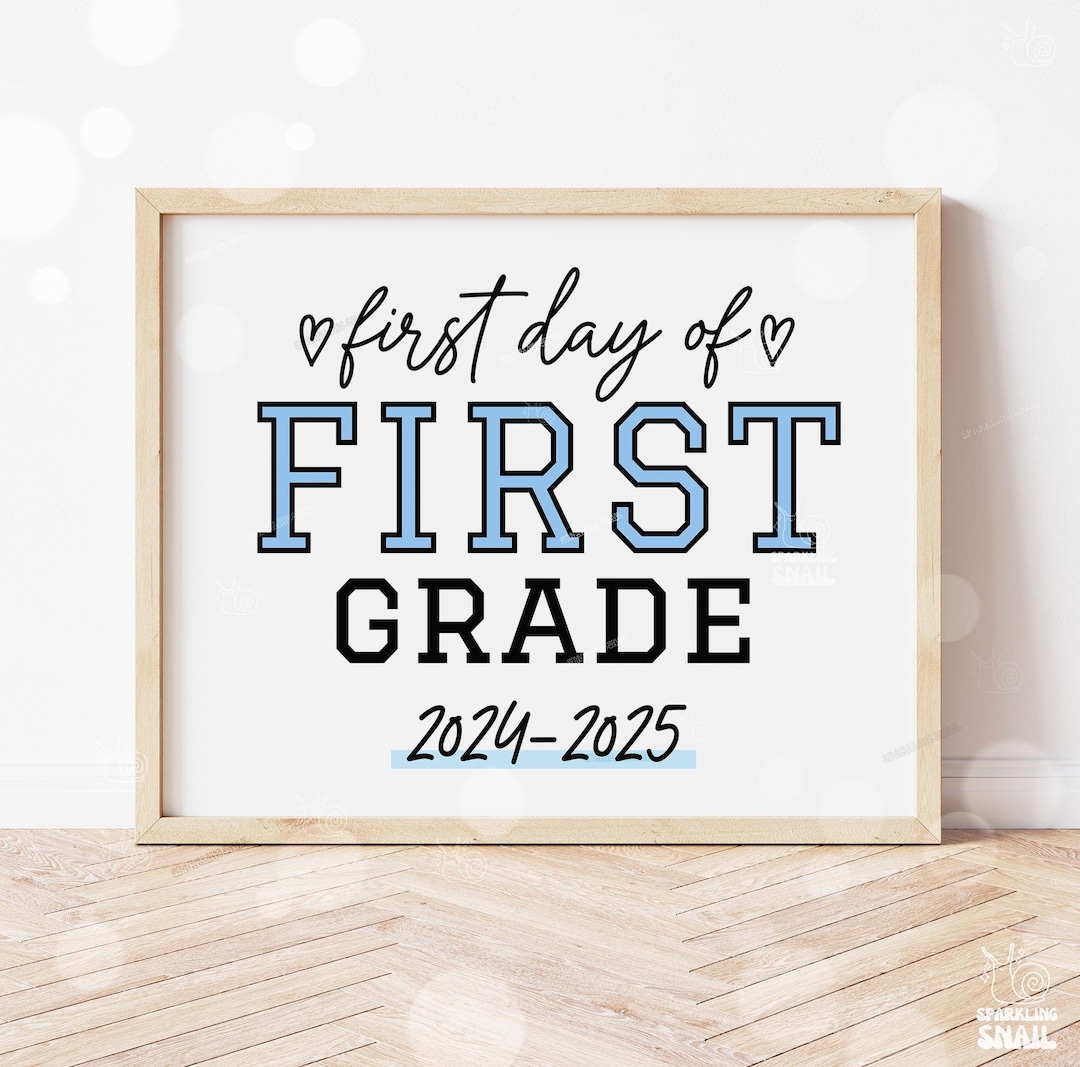First Day of First Grade Sign Printable Back to School Sign First Day ...