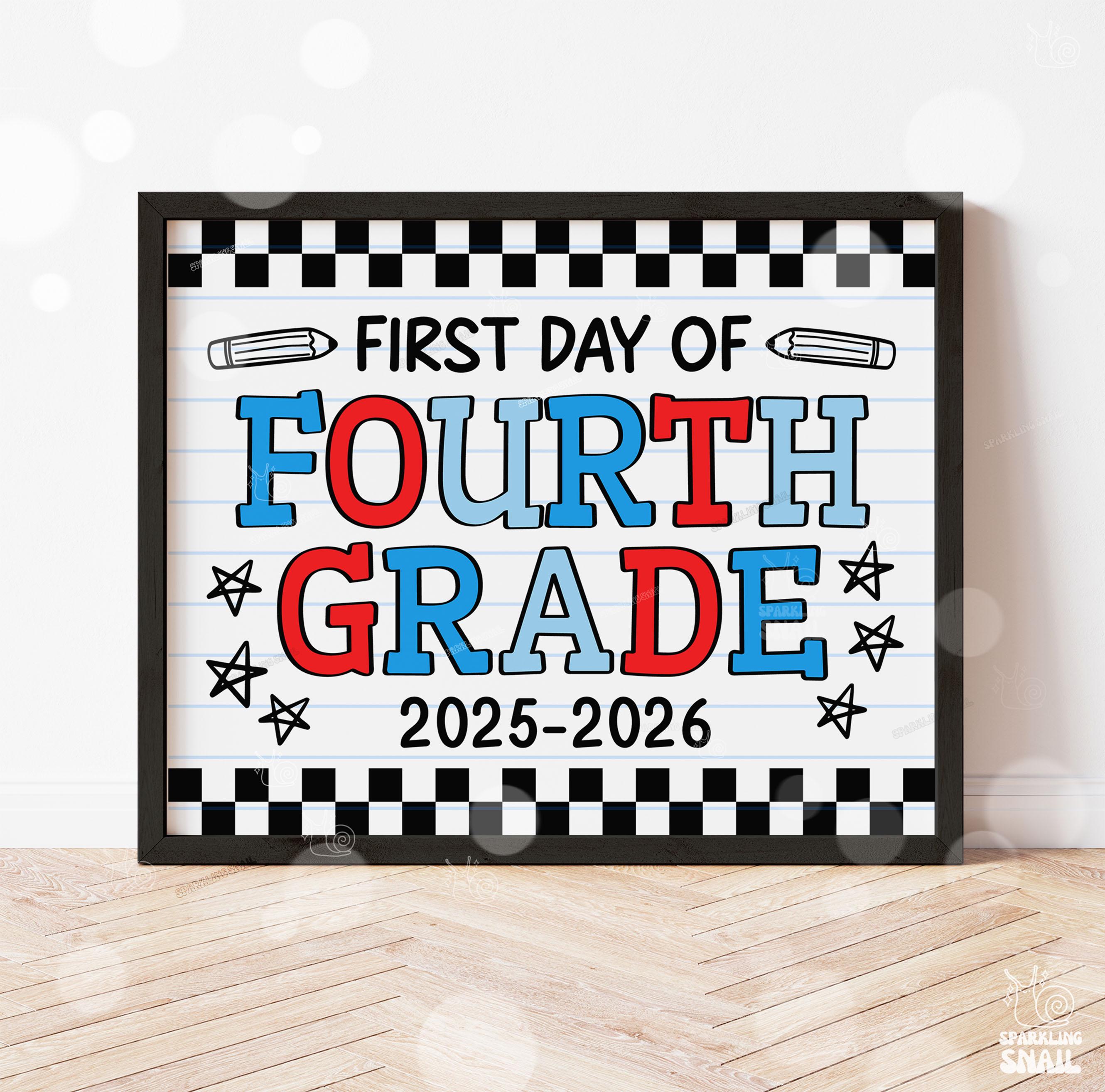 First Day of Fourth Grade Sign Printable Back to School Sign First Day ...