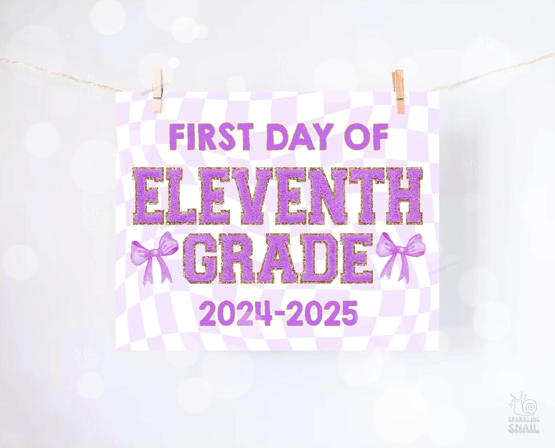 First Day of 11th Grade Sign Printable Back to School Sign First Day of ...