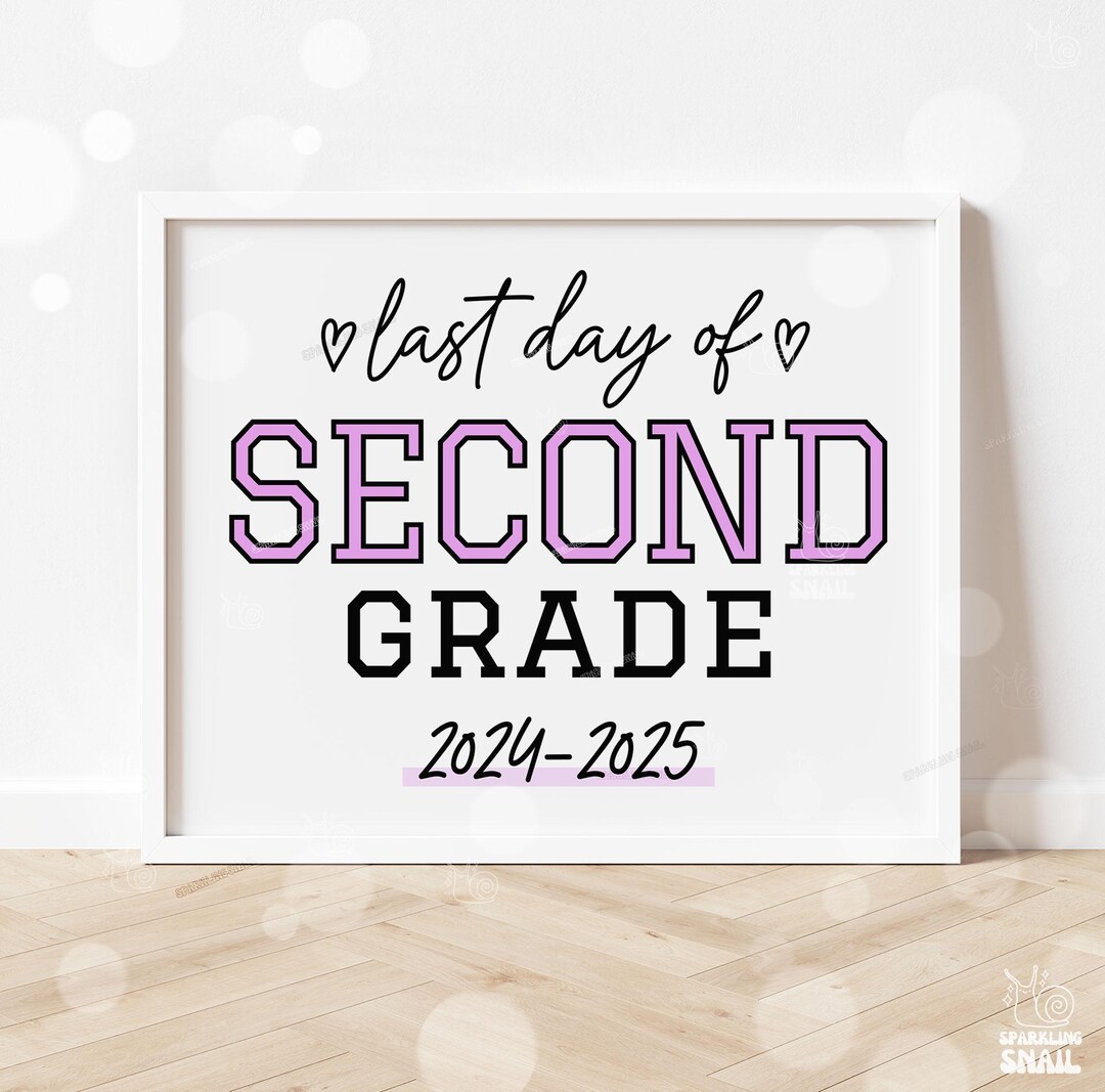 Last Day of Second Grade Sign Printable Last Day of School Sign Instant ...