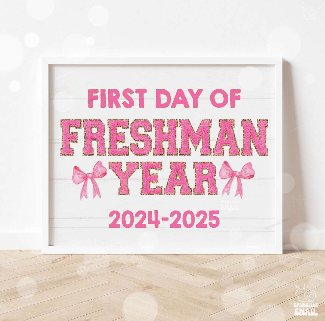 First Day of Freshman Year Sign Printable Back to School Sign First Day ...
