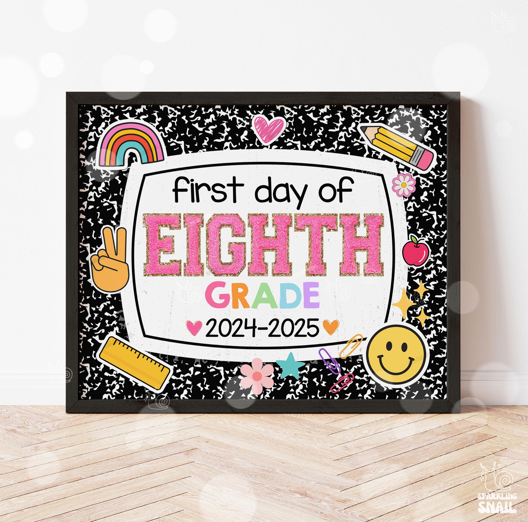 First Day of Eighth Grade Sign Printable Back to School Sign First Day ...