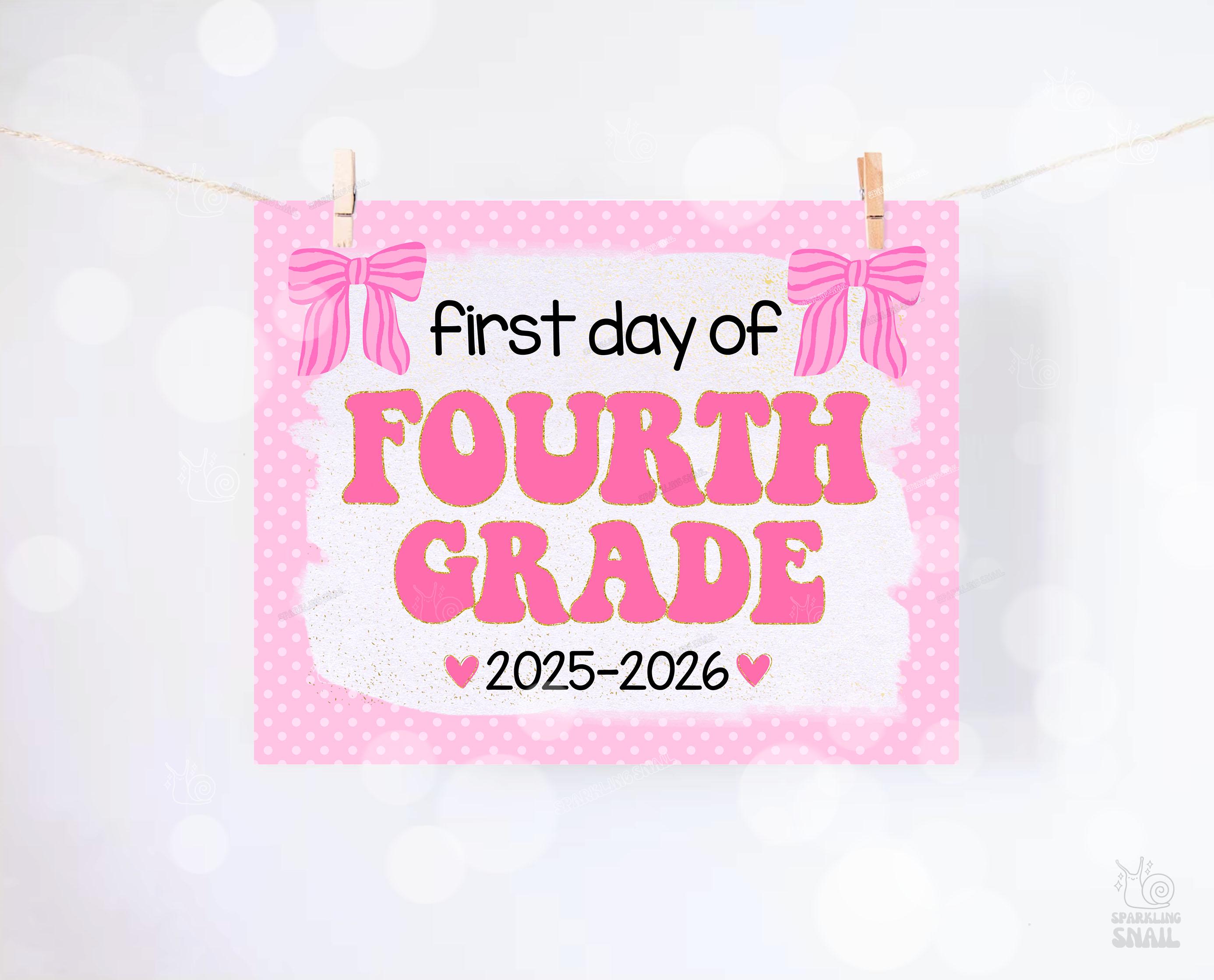 First Day of Fourth Grade Sign Printable Back to School Sign First Day ...