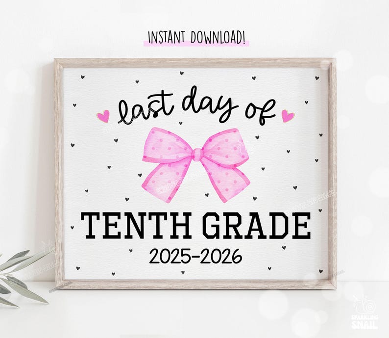Last Day of Tenth Grade Sign Printable Last Day of School Sign Instant ...