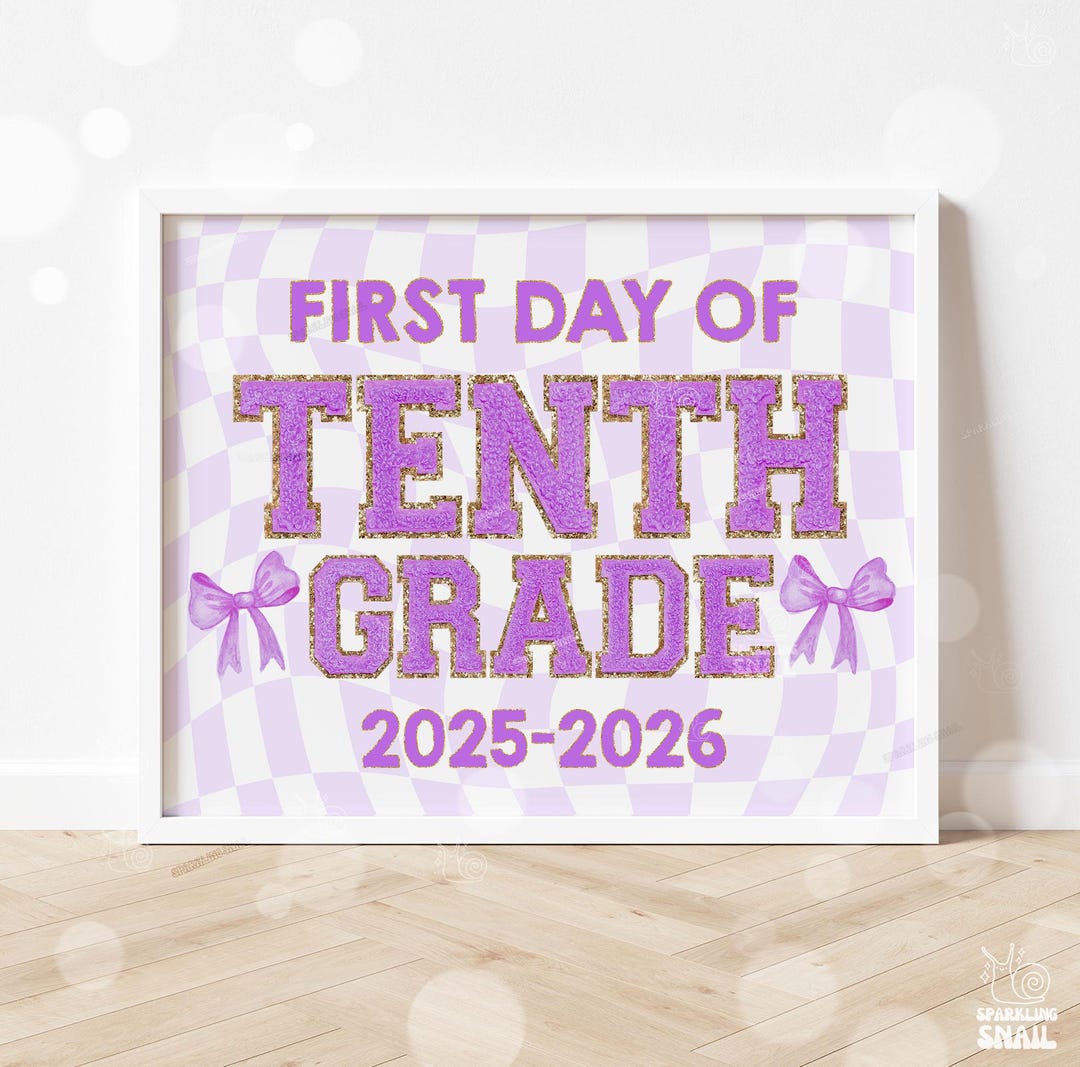 First Day of 10th Grade Sign Printable Back to School Sign First Day of ...