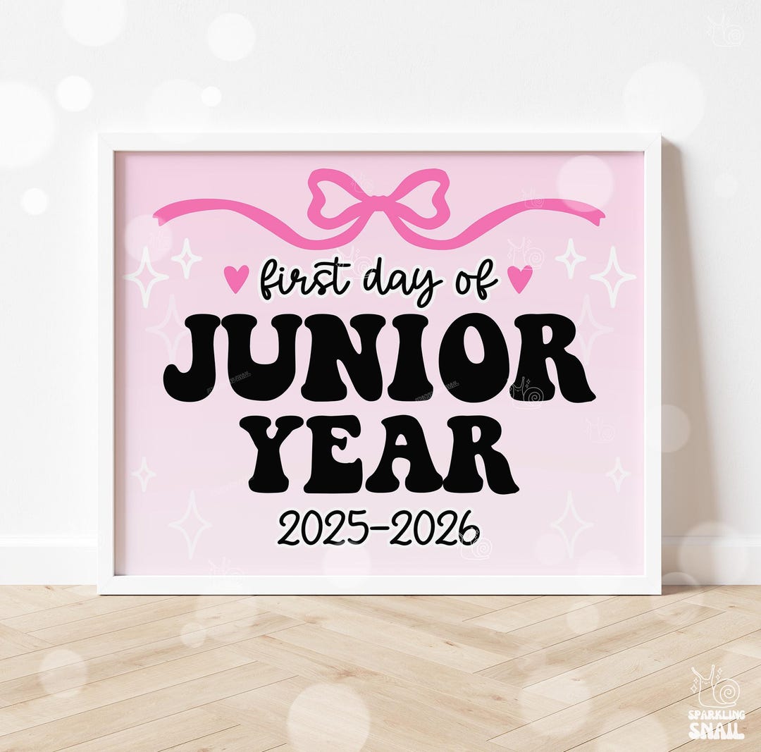 First Day of Junior Year Sign Printable Back to School Sign First Day ...