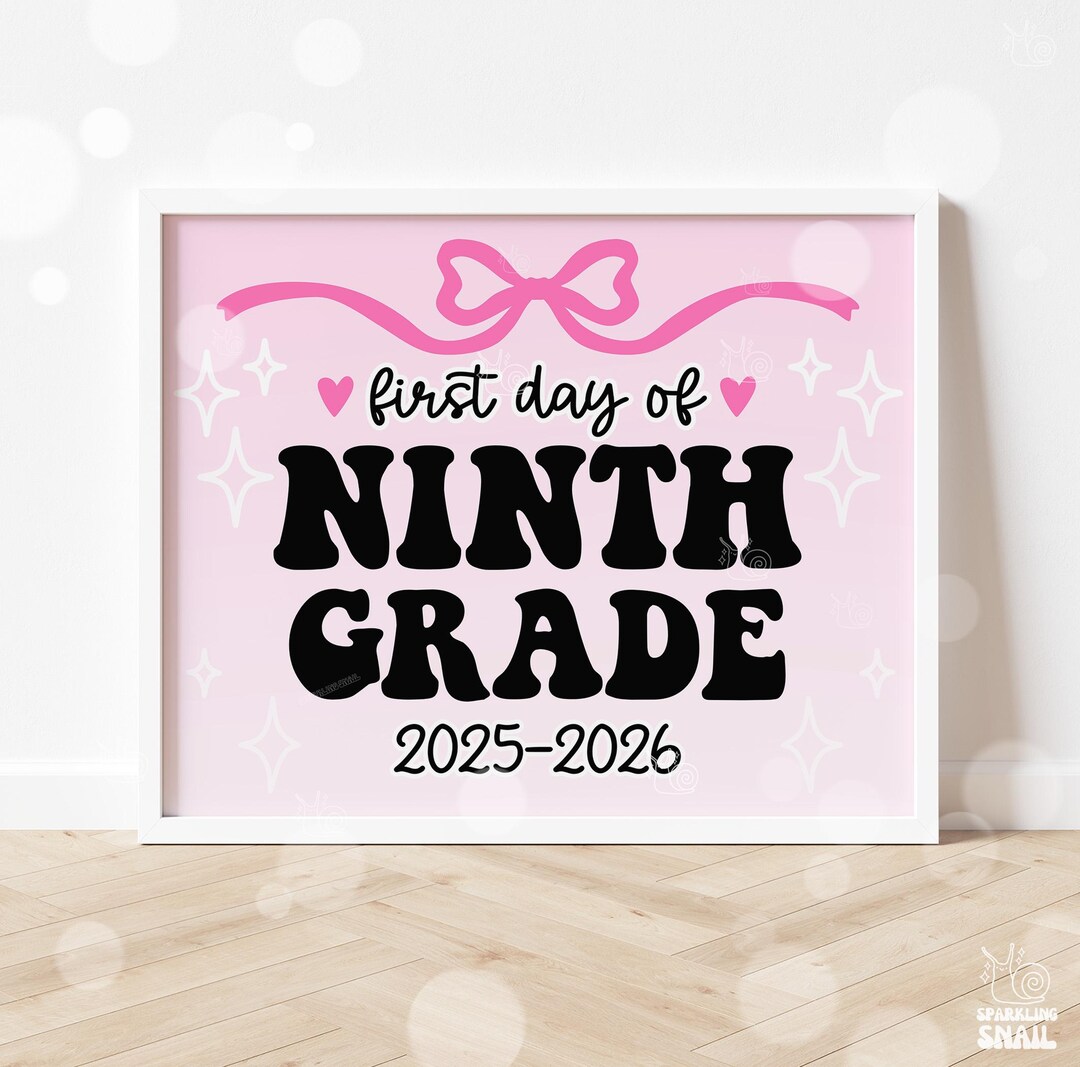 First Day of 9th Grade Sign Printable Back to School Sign First Day of ...