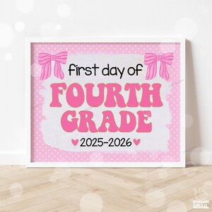 First Day of Fourth Grade Sign Printable Back to School Sign First Day ...