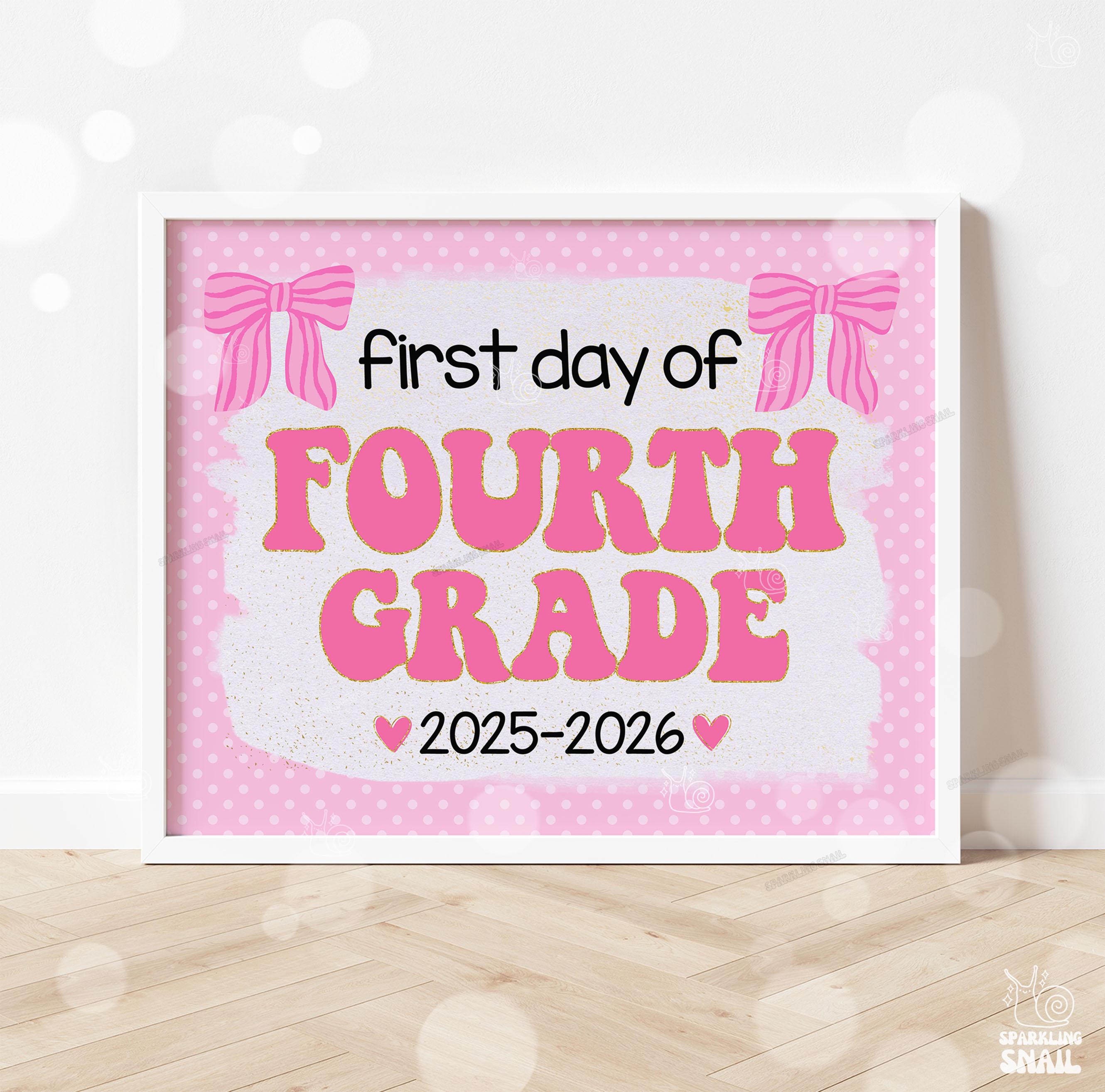 First Day of Fourth Grade Sign Printable Back to School Sign First Day ...