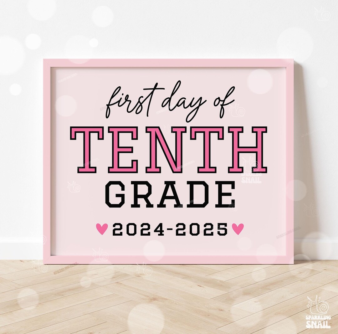 First Day of 10th Grade Sign Printable Back to School Sign First Day of ...