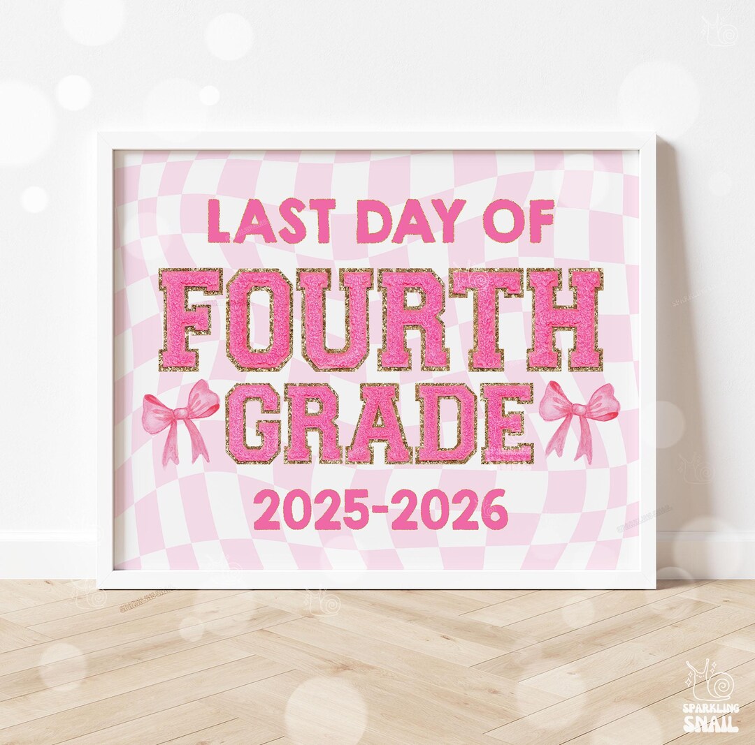Last Day of Fourth Grade Sign Printable Last Day of School Sign Instant ...