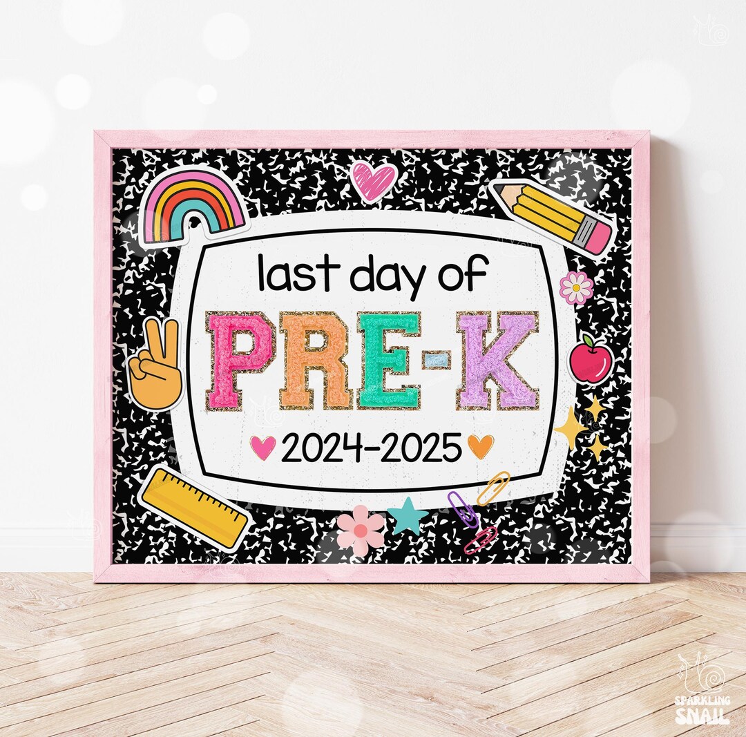 Last Day of Pre-k Sign Printable Last Day of School Signs Instant ...