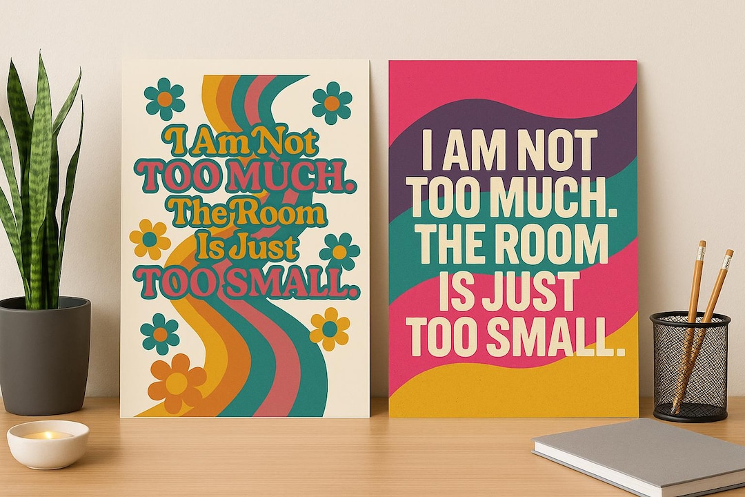 I Am Not Too Much Poster Set – Funny Neurodivergent Wall Art for ADHD ...
