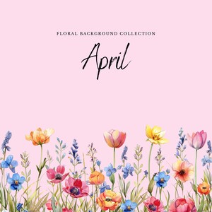 Watercolor April Flowers Clipart | Floral PNG Backgrounds (digital ...