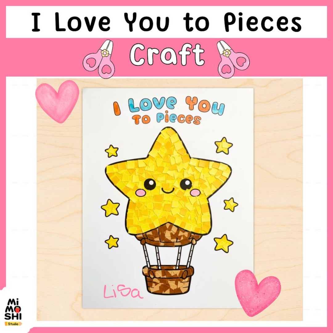 I Love You to Pieces Craft – Valentine’s Day Star Craft | Print & Go ...