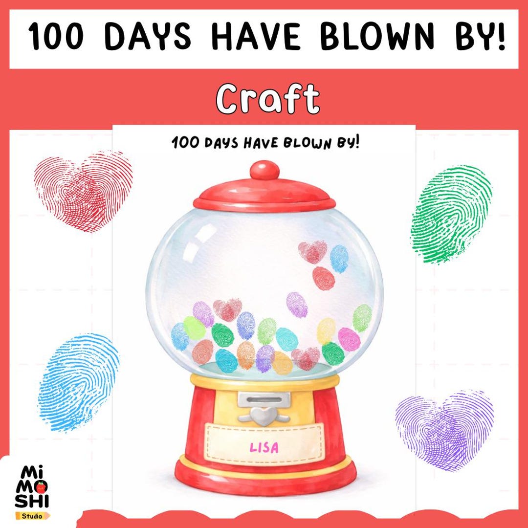 100 Days Have Blown by Craft Printable | Gumball Machine Fingerprint ...