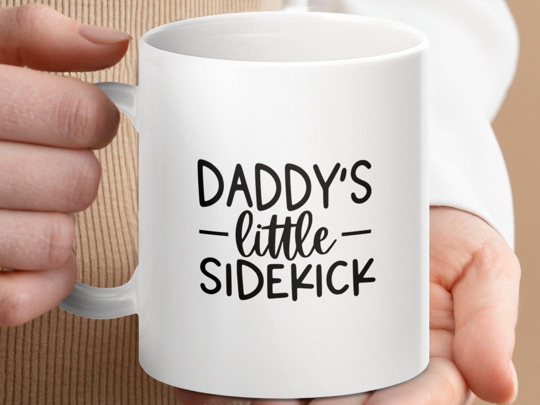 Daddy's Little Sidekick Mug: Father Child Gift - Etsy