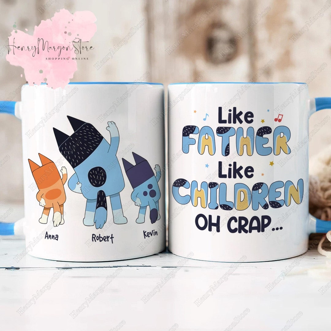 Custom Bluey Dad Mug, Best Dad Ever Mug, Personalized Bluey Dad Mug ...