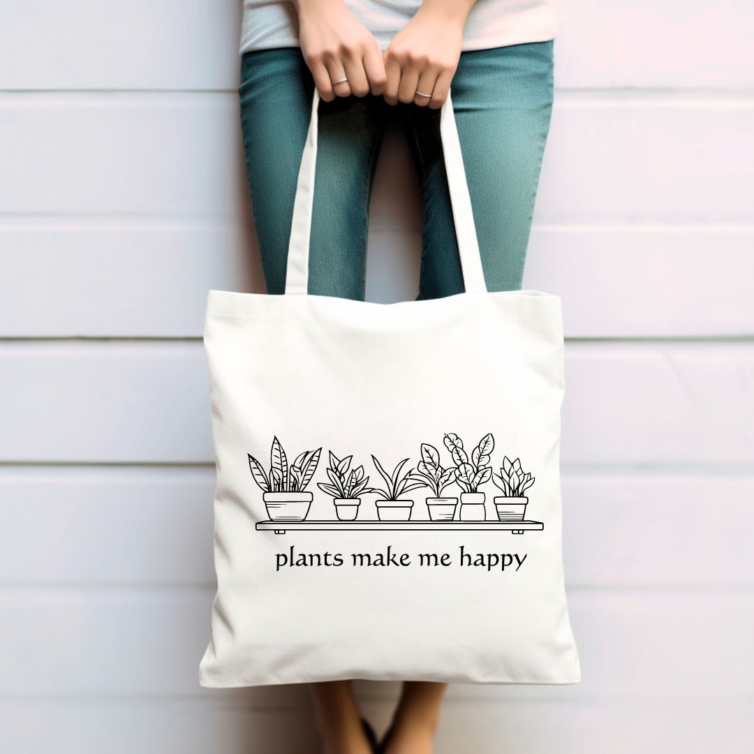 Plants Make Me Happy Svg, Plants Svg, Plant Lover Svg, Plant Lady Svg ...