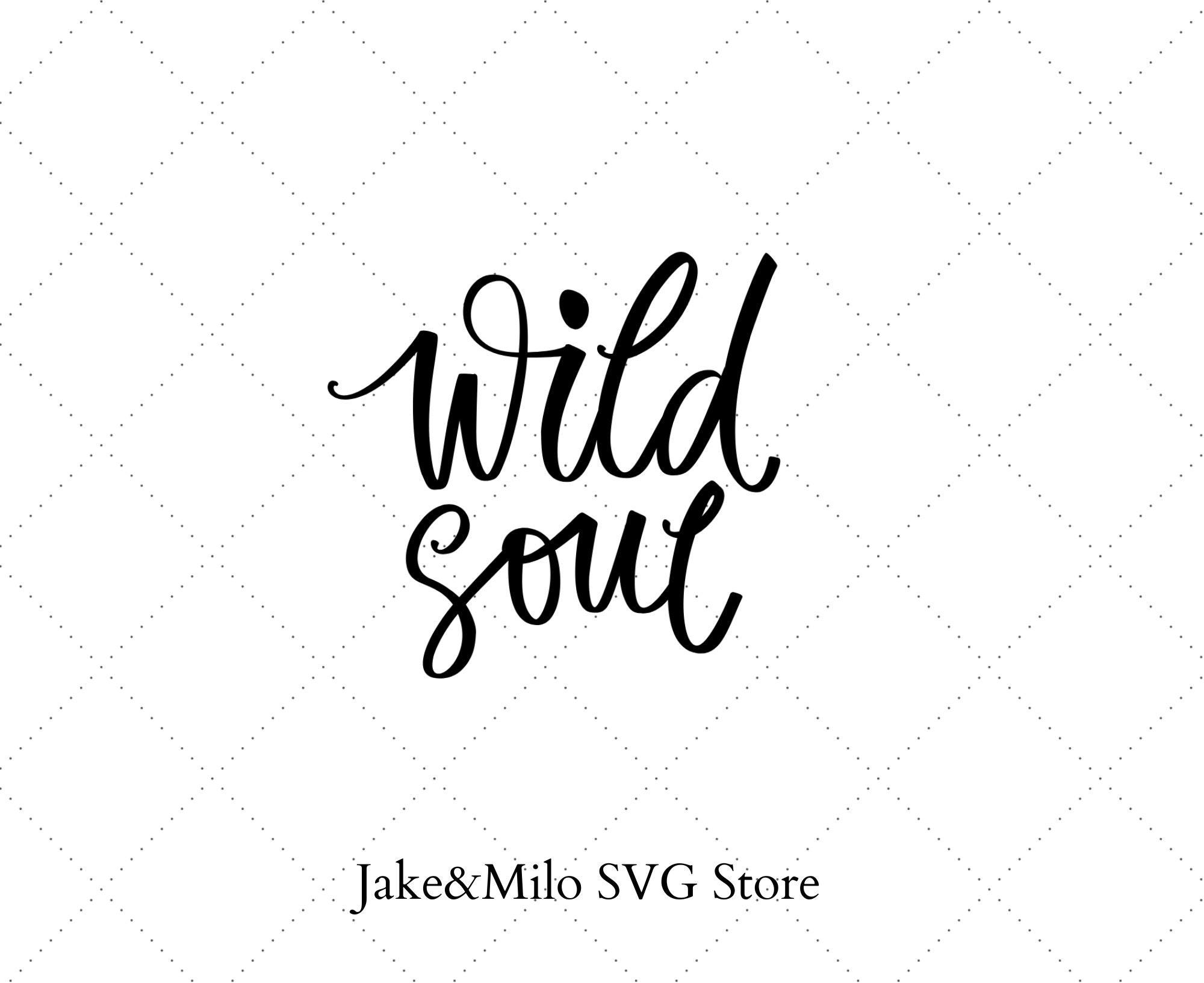 Wild Soul SVG Grunge SVG Rocker SVG Edgy Svg Hippie Svg Cricut ...