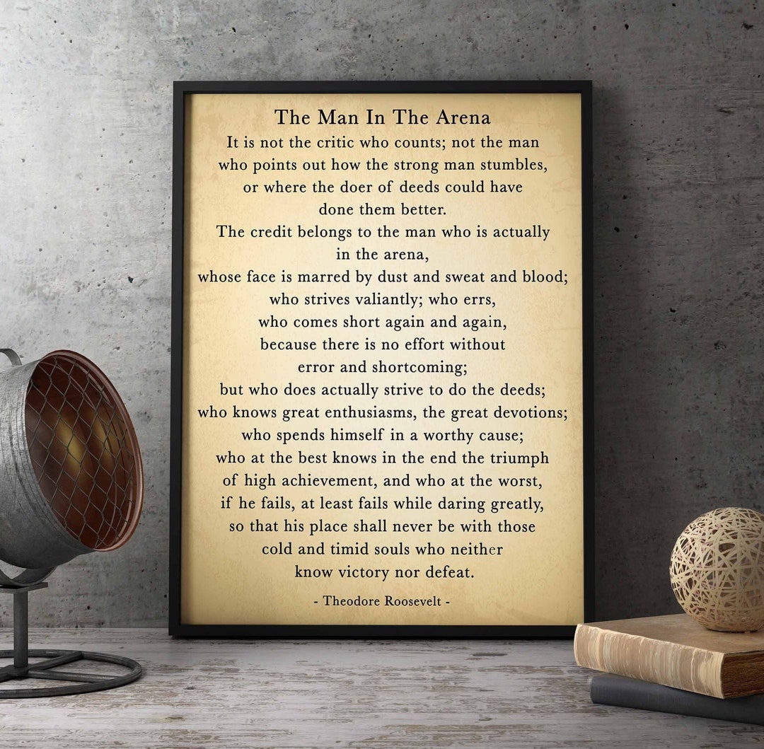 The Man in the Arena Quote Poem by Theodore Roosevelt - Printable ...