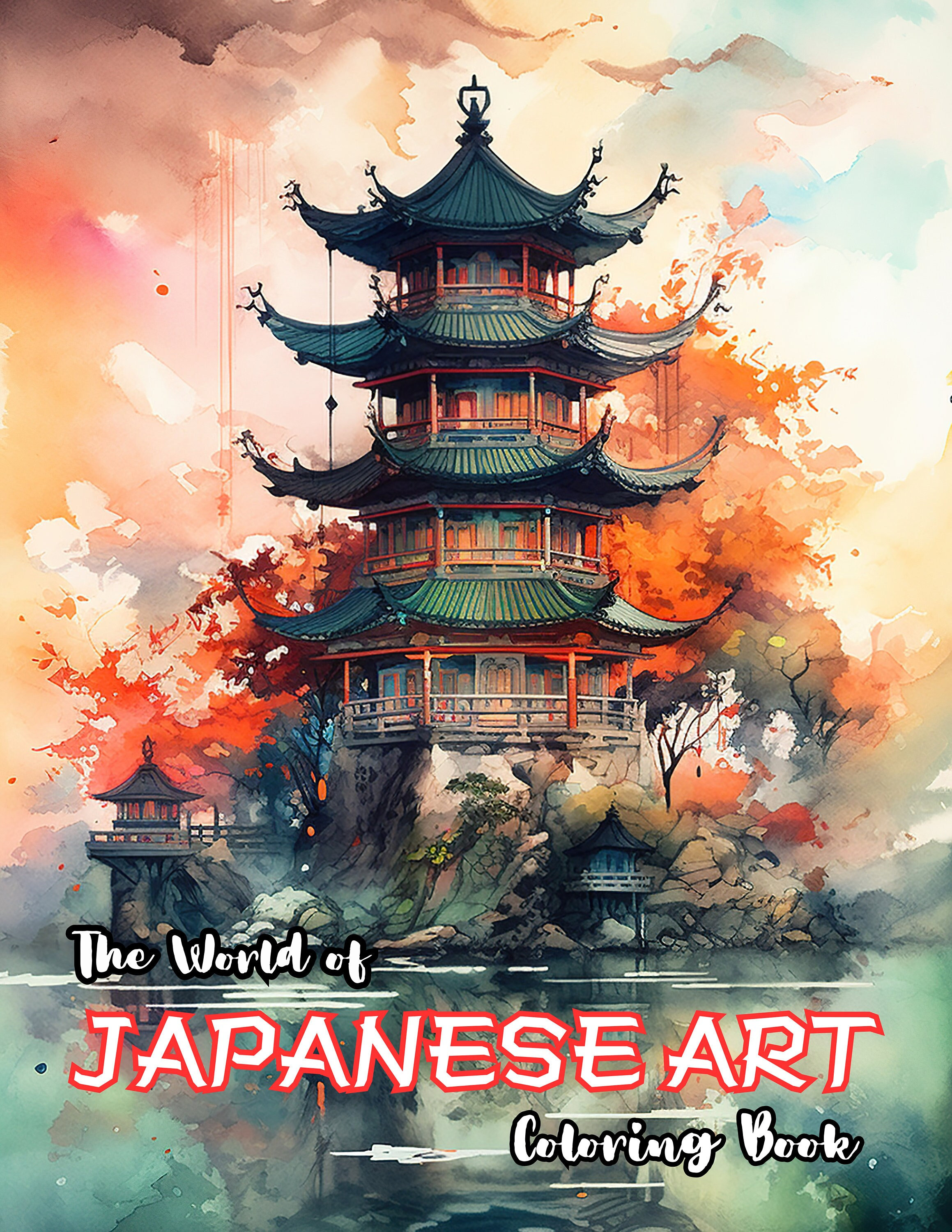 The World of Japanese Art Coloring Book (color Your Masterpiece and ...