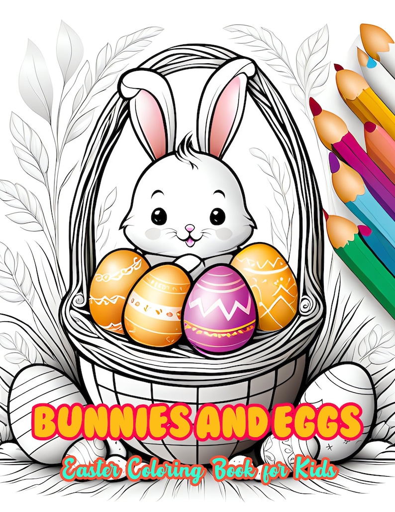 Bunnies and Eggs. Easter Coloring Book for Kids. Easter Coloring Pages ...