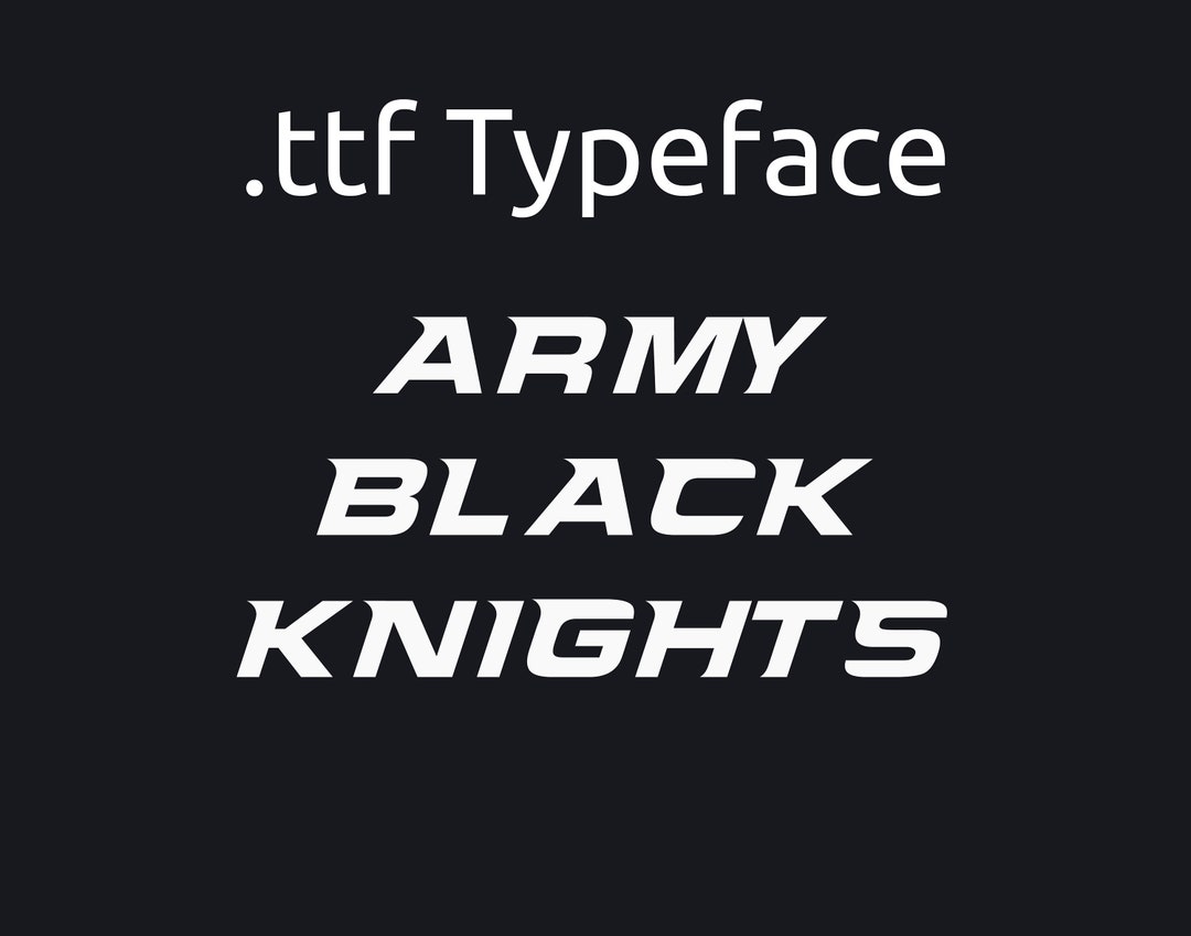 Army Black Knights Font Compatible With Adobe, MS Word, Cricut Digital ...