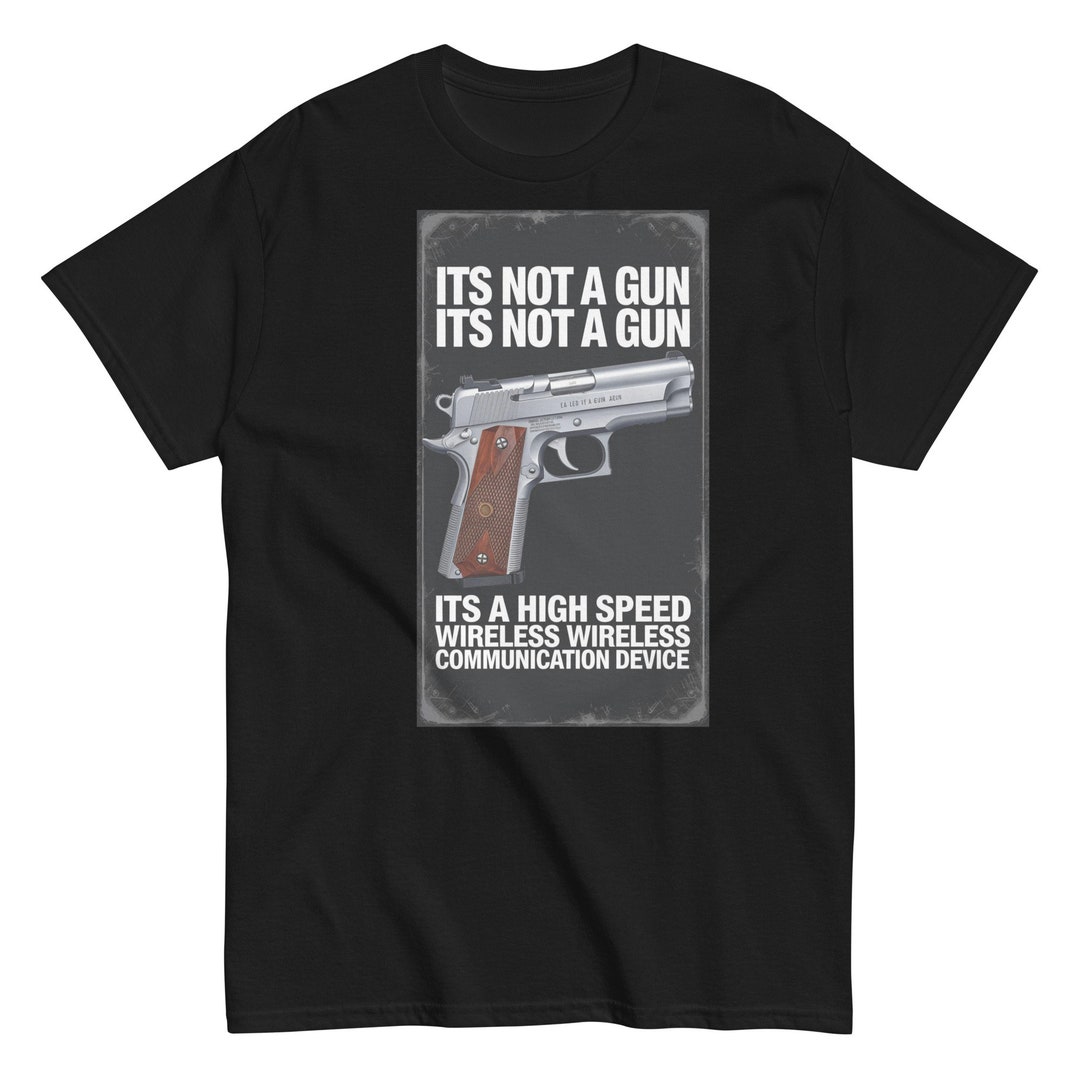Funny Gun Owner Poster 'it's Not a Gun, It's a High Speed Wireless ...