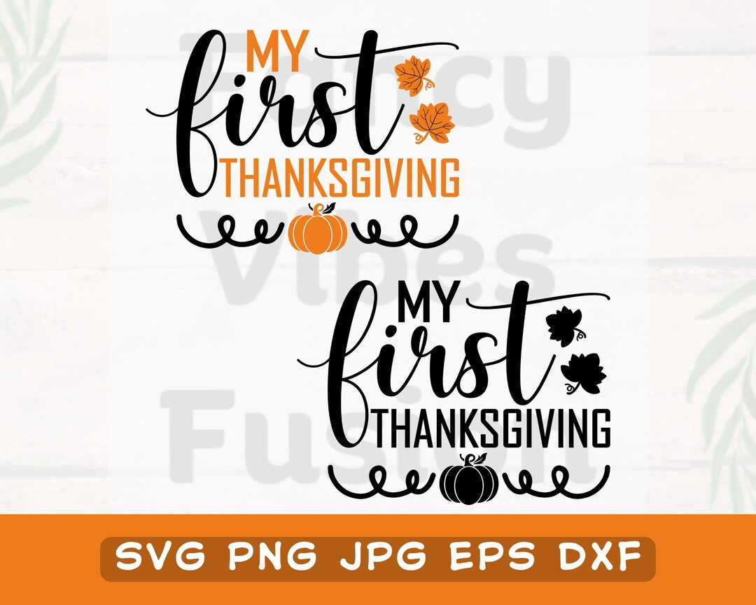 My First Thanksgiving Svg, My 1st Thanksgiving Svg, First Thanksgiving ...