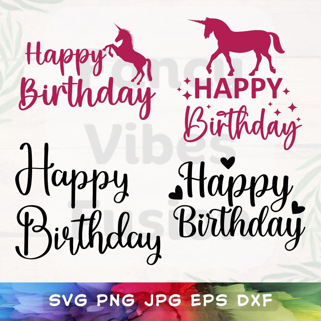Happy Birthday SVG Designs: Cricut & Silhouette Files (digital Download ...