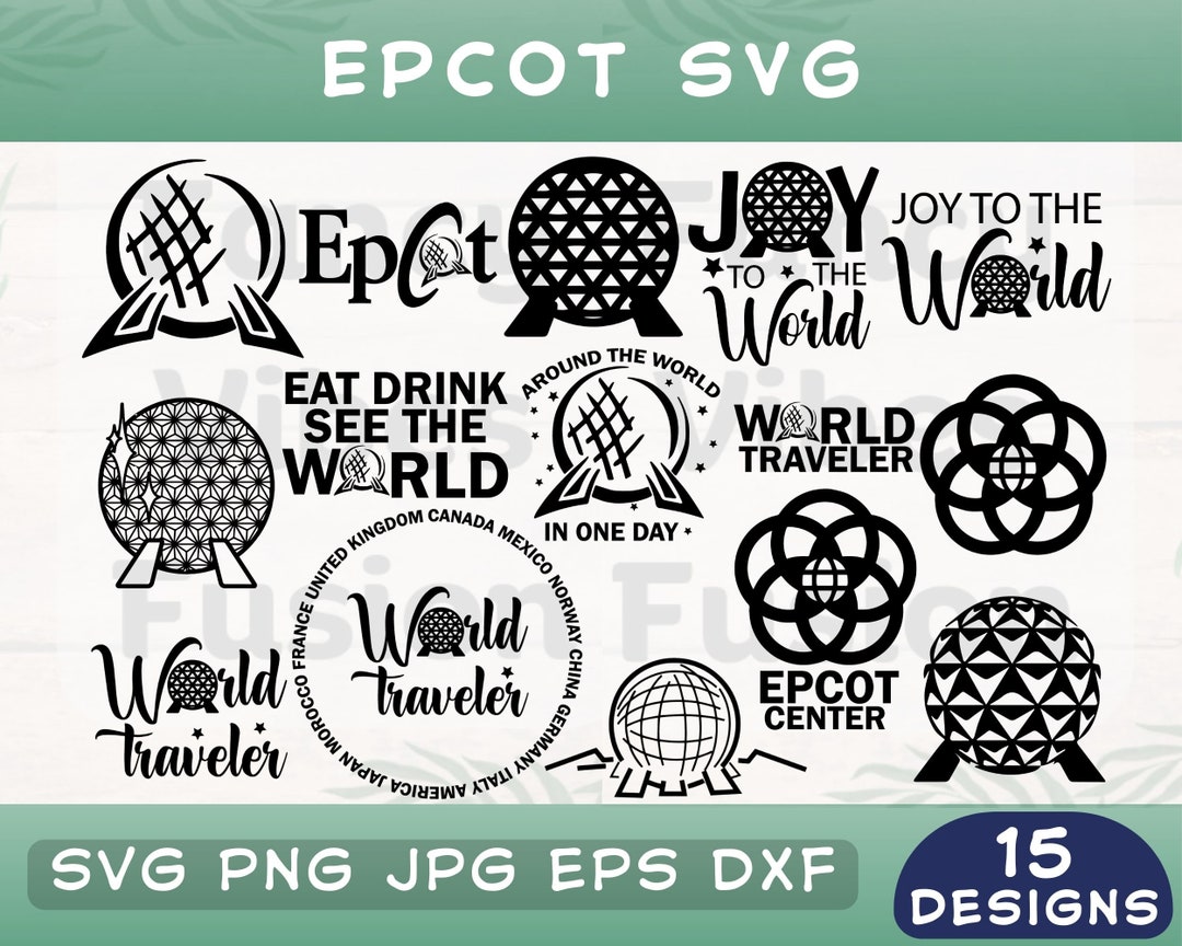 Epcot Svg, World Traveler Svg, Family Vacation Svg, Epcot Png, Epcot ...