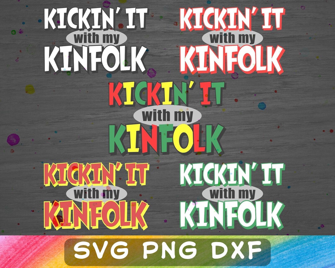 Kickin It With My Kinfolk Svg, Family Reunion SVG Bundle: Kinfolk Shirt ...