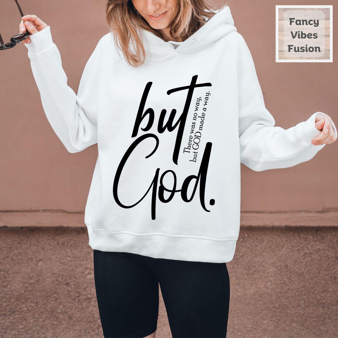 But God Svg, but God Svg Png Bundle, but God Quotes, Believe Svg, God ...