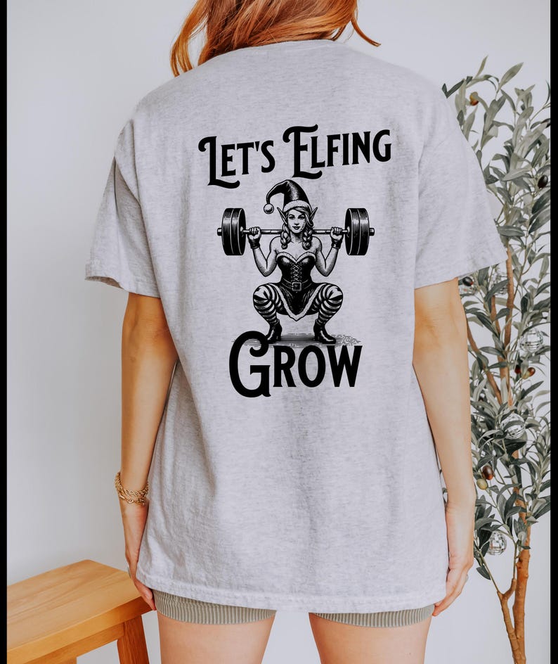 Gym Pump Cover Lets Elfing Grow Gym Shirt Womens Lifting Tshirt Power ...