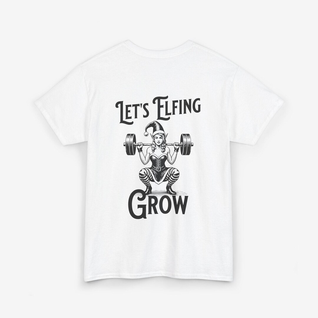 Gym Pump Cover Lets Elfing Grow Gym Shirt Womens Lifting Tshirt Power ...
