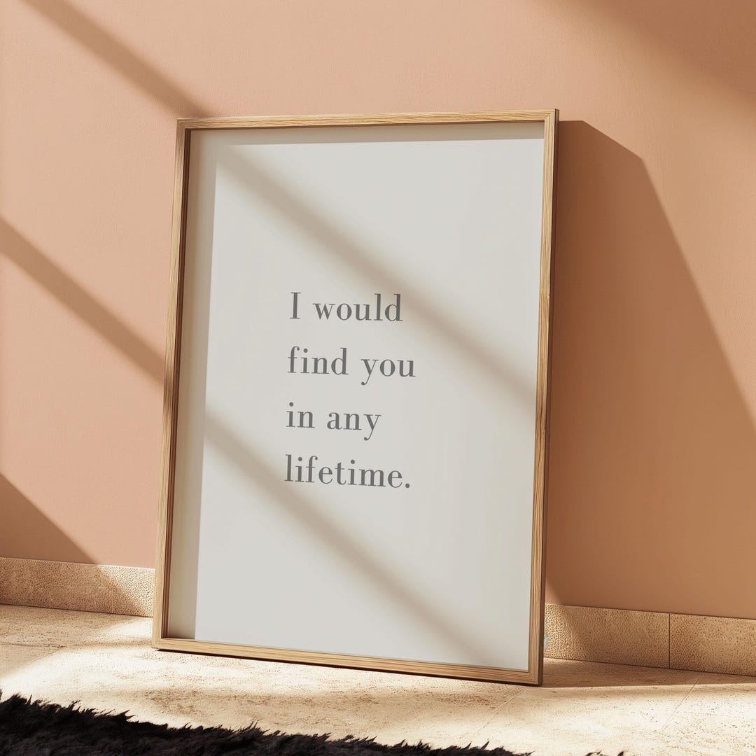 I Would Find You in Any Lifetime Wall Art Print Home Decor Valentines ...