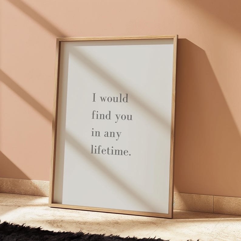 I Would Find You in Any Lifetime Wall Art Print | Home Decor ...