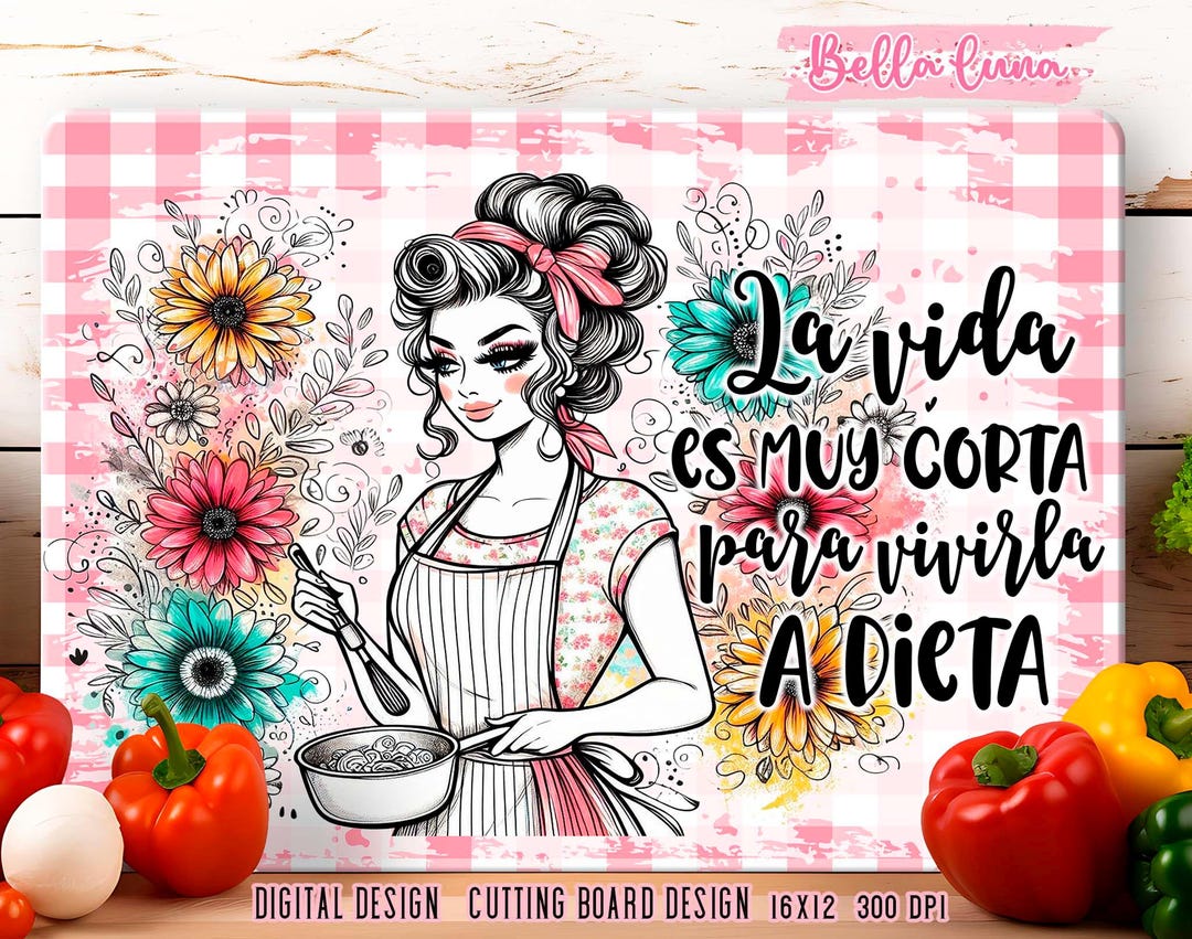 Spanish Cutting Board Sublimation Design: La Vida Es Corta (digital ...