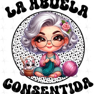 La Abuela Consentida PNG: Spanish Grandma Design (digital Download) - Etsy