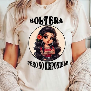 Spanish Phrases Sublimation Design: Soltera Pero No Disponible (digital ...