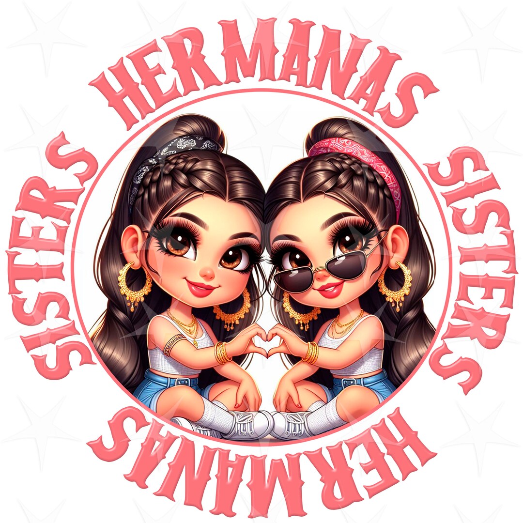 Hermanas Sublimation Design, Sublimation Digital Design, Instant ...