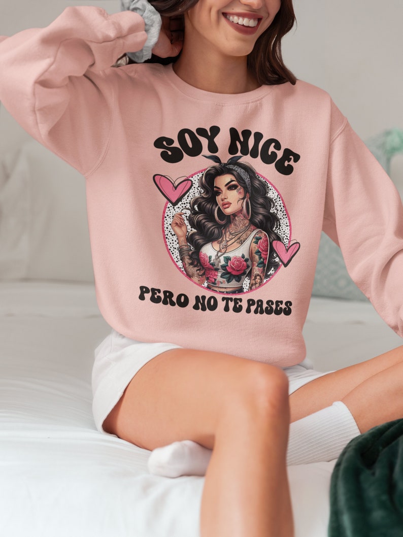 Soy Nice Pero No Te Pases PNG: Spanish Sublimation Design (digital ...