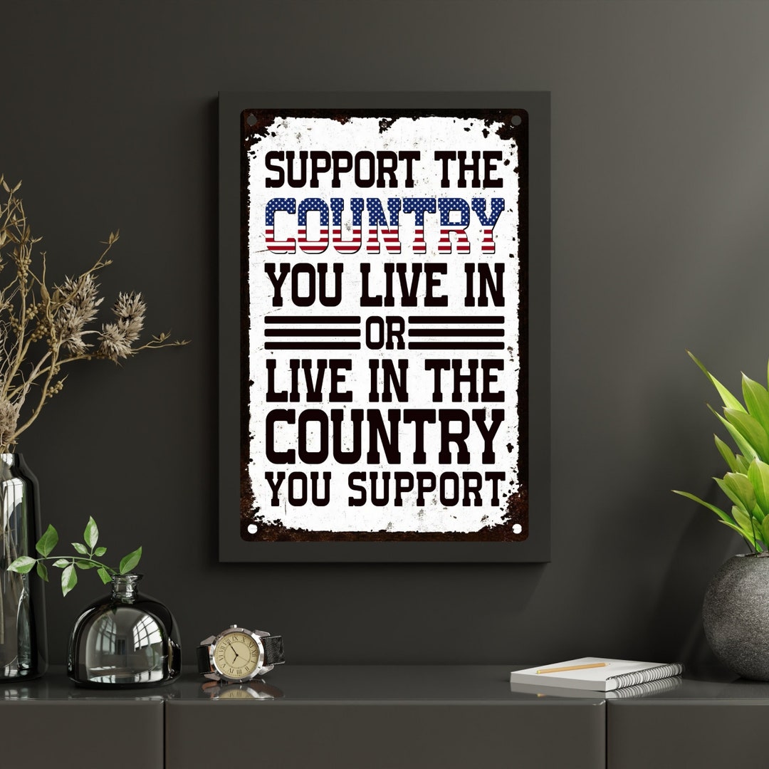 Support the Country You Live in or Live in the Country You Support ...