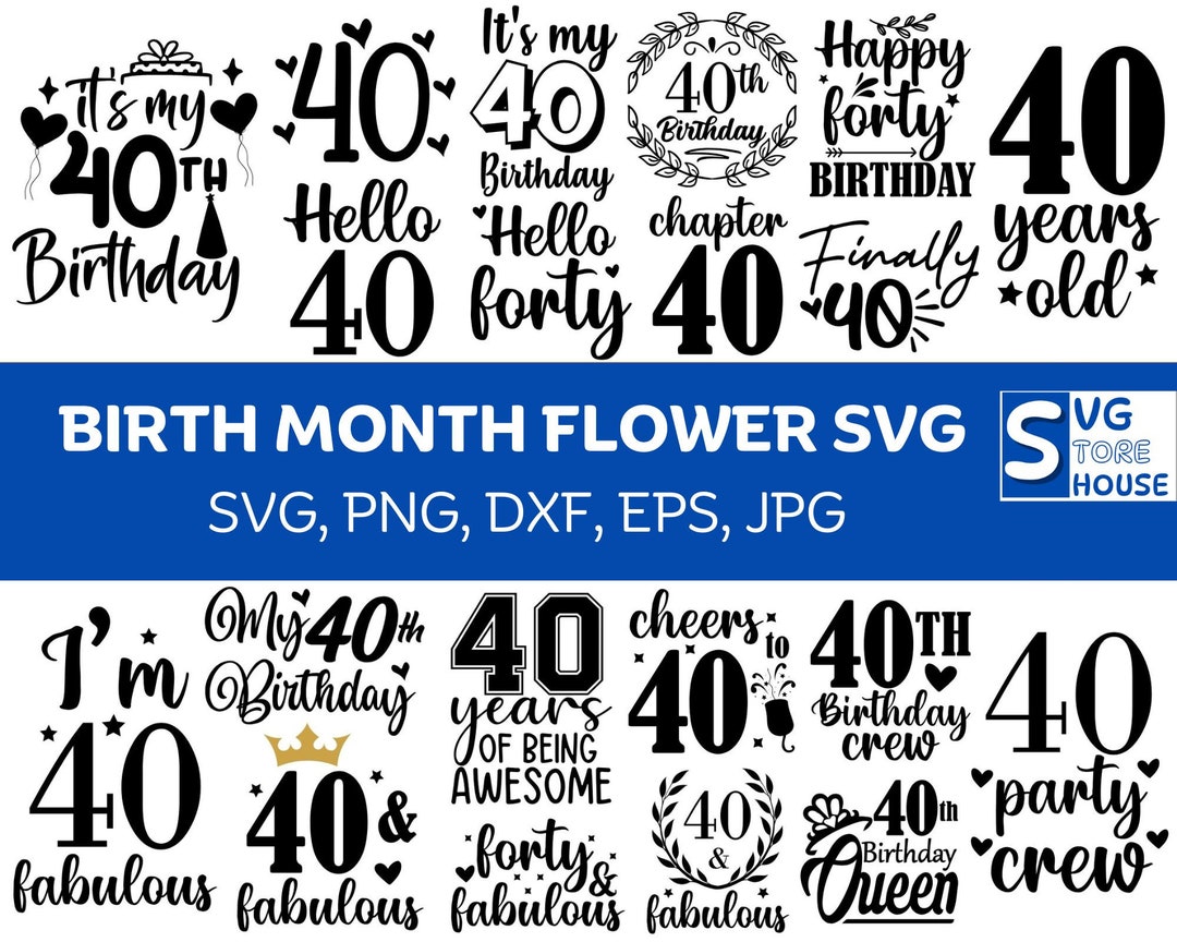40th Birthday SVG Bundle, 40th Birthday Shirt Svg, 40th Anniversary Svg ...