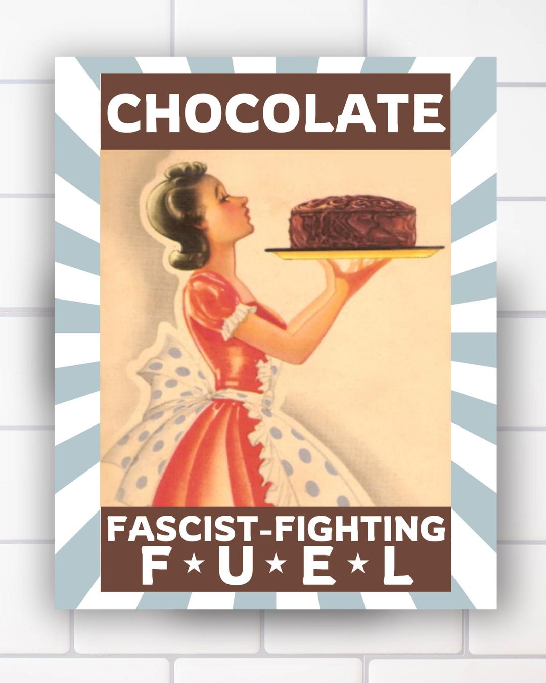 Anti-fascism Chocolate Poster Print Fascist Fuel Chocolate Cake Vintage ...