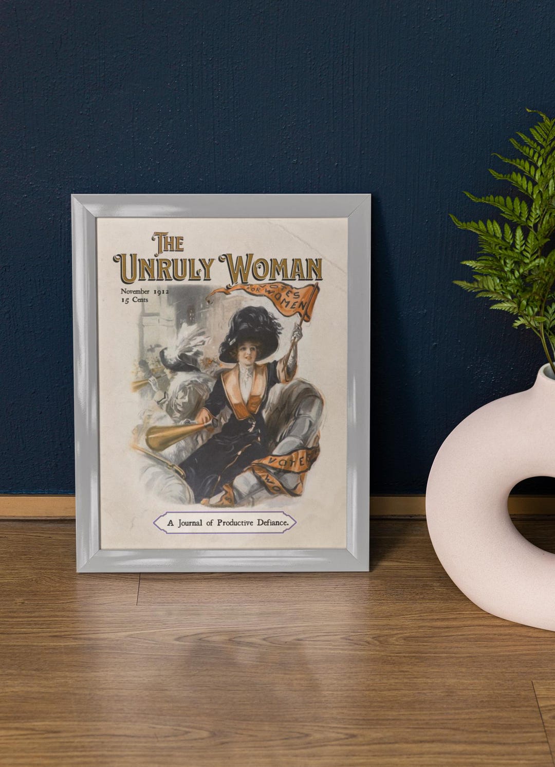 The Unruly Woman Magazine Cover - Vintage Women's Vote Suffrage Art ...